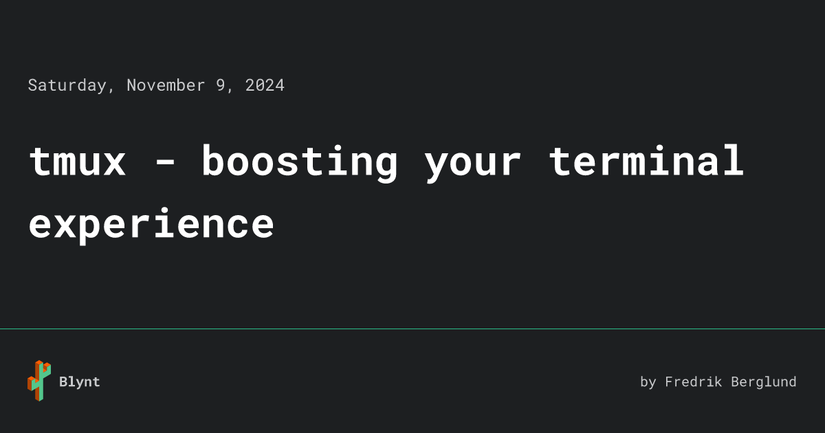 tmux - boosting your terminal experience • Blynt